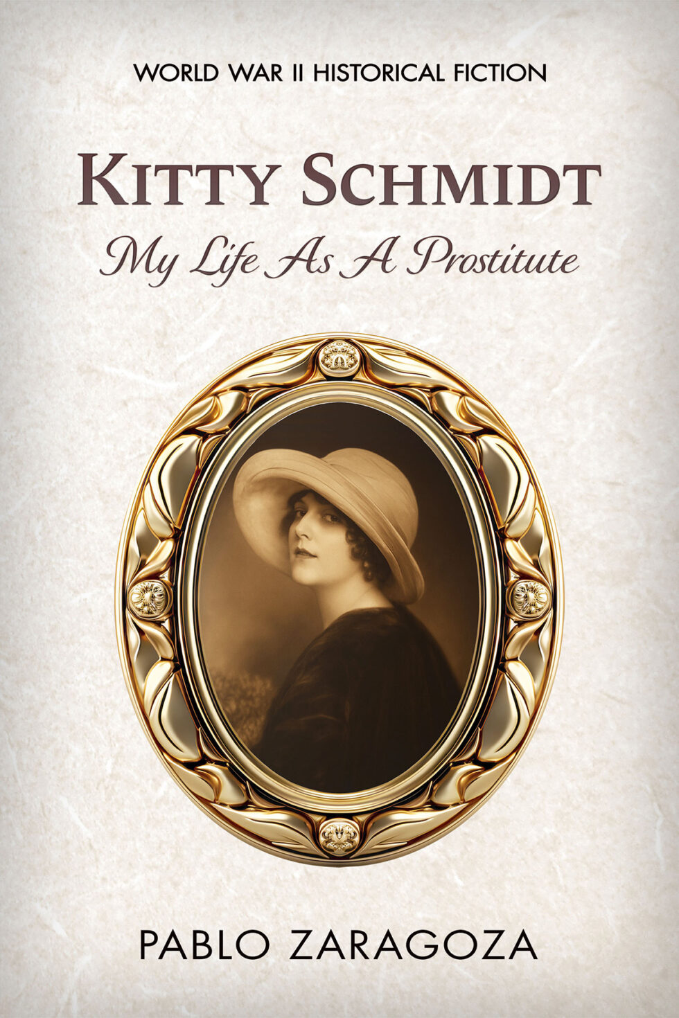 Kitty Schmidt: My Life As A Prostitute - Pablo Zaragoza